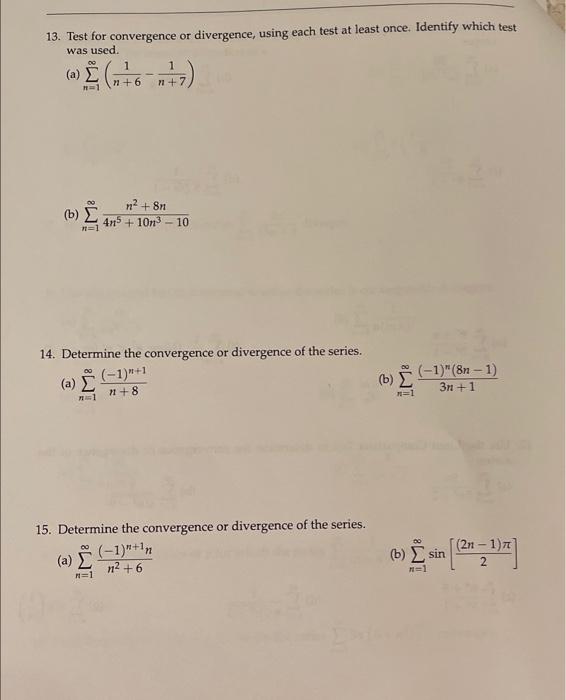 Solved 13. Test for convergence or divergence, using each | Chegg.com