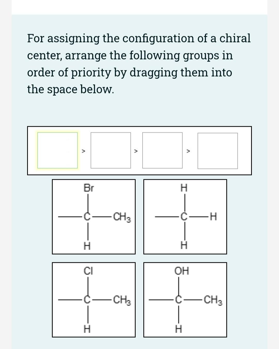 Solved For assigning the configuration of a chiral center, | Chegg.com