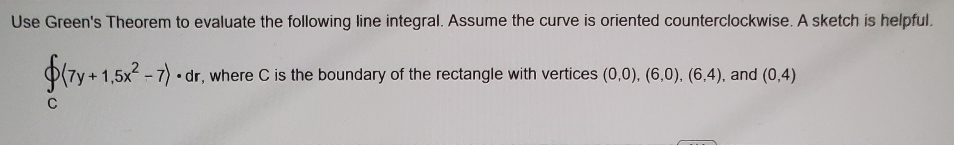 Solved Use Green's Theorem to evaluate the following line | Chegg.com