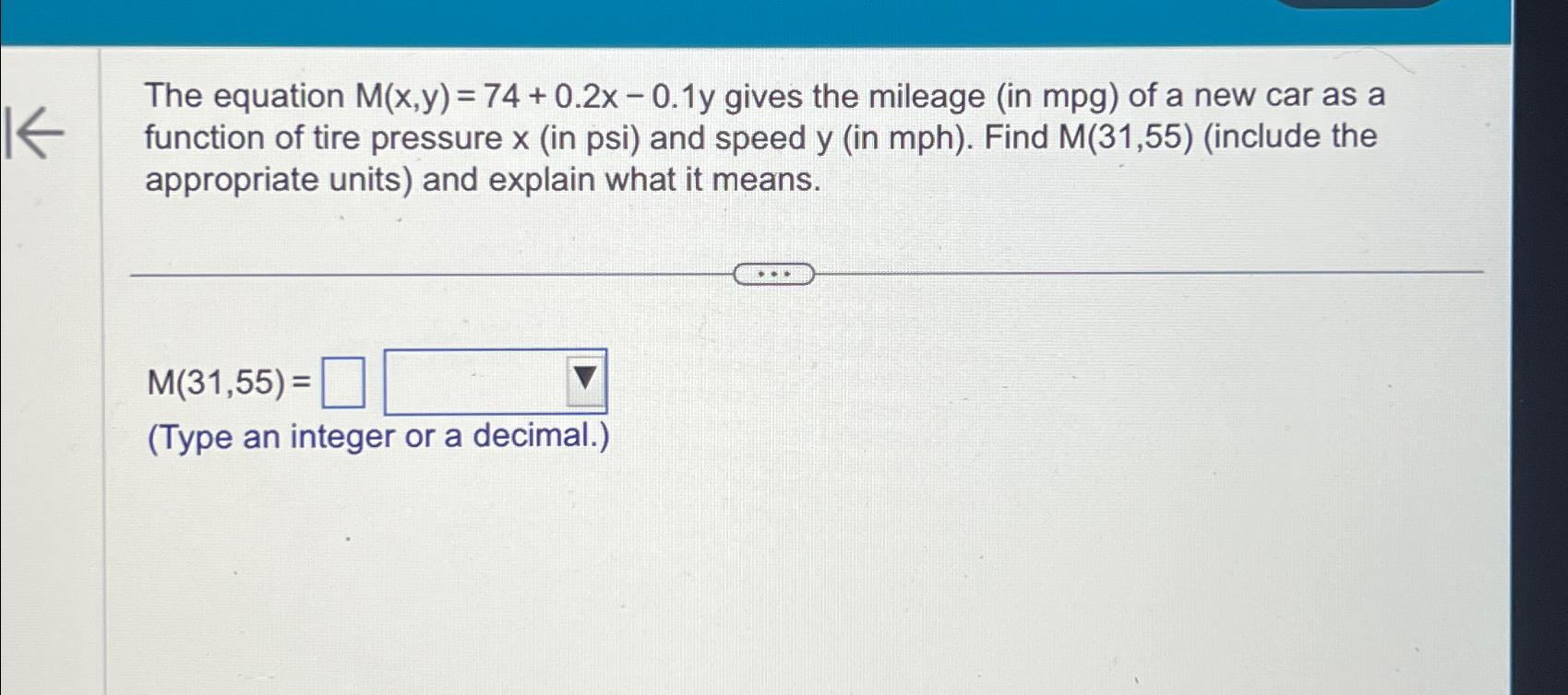 Solved The equation M(x,y)=74+0.2x-0.1y ﻿gives the mileage | Chegg.com