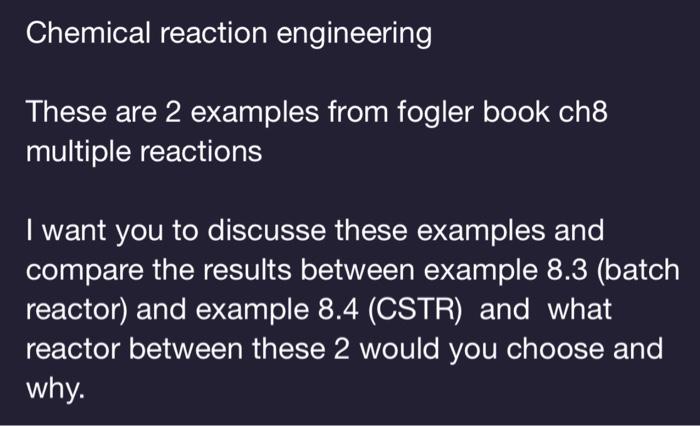 Solved Chemical reaction engineering These are 2 examples | Chegg.com