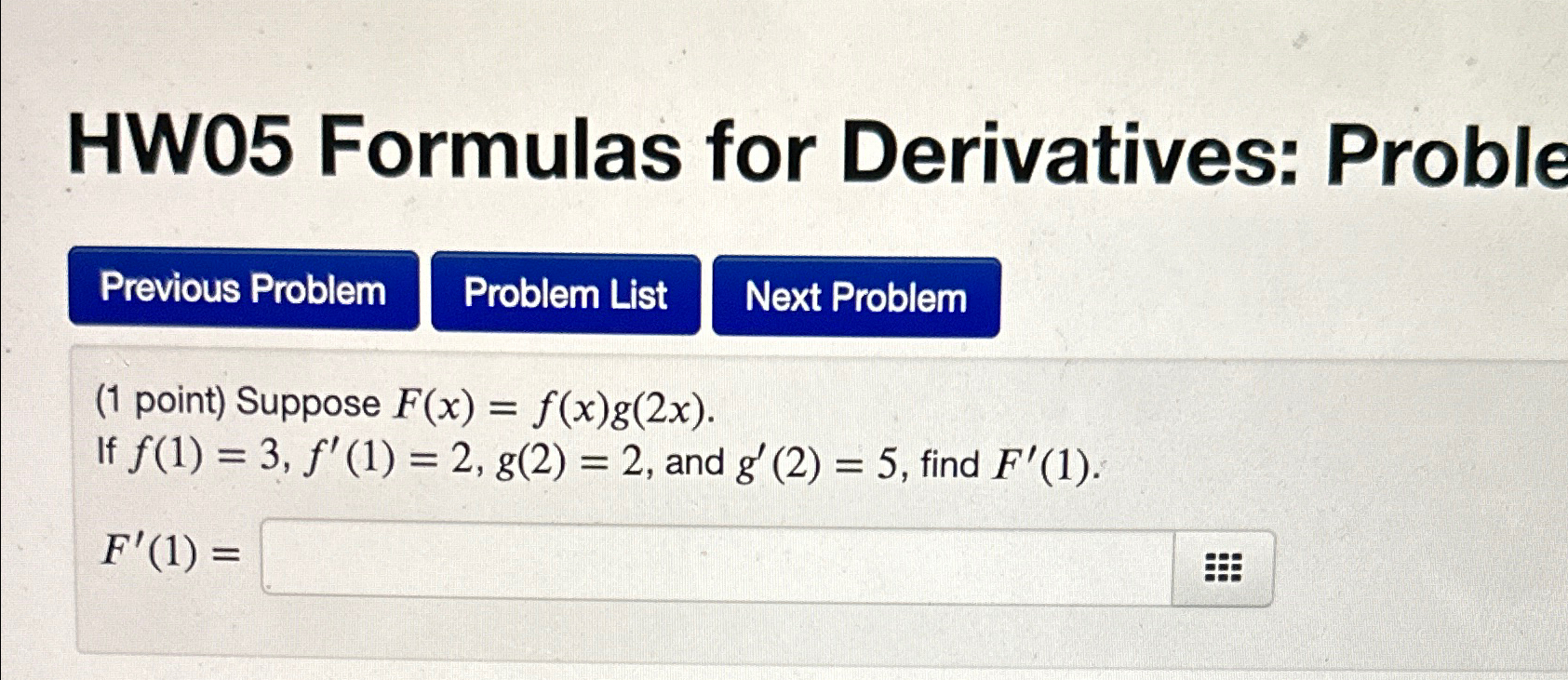 Solved HW05 ﻿Formulas for Derivatives: Proble ﻿(1 ﻿point) | Chegg.com