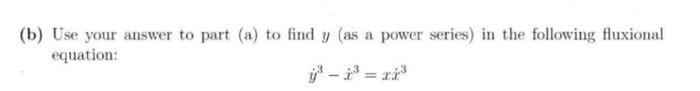 Solved (a) Use Newton's binomial theorem to find the first | Chegg.com