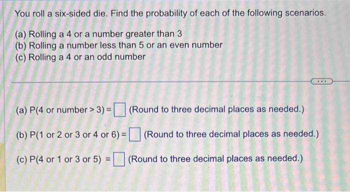 Solved You roll a six-sided die. Find the probability of | Chegg.com