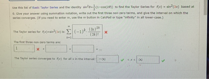Solved Use this list of Basic Taylor Series and the identity | Chegg.com