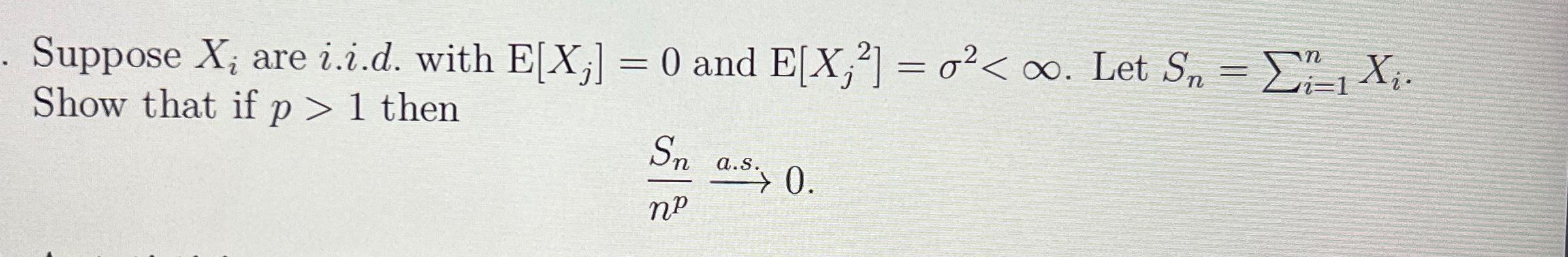 Suppose xi ﻿are i.i.d. ﻿with E[xj]=0 ﻿and | Chegg.com