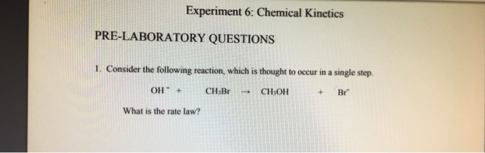 Solved Experiment 6: Chemical Kinetics PRE-LABORATORY | Chegg.com