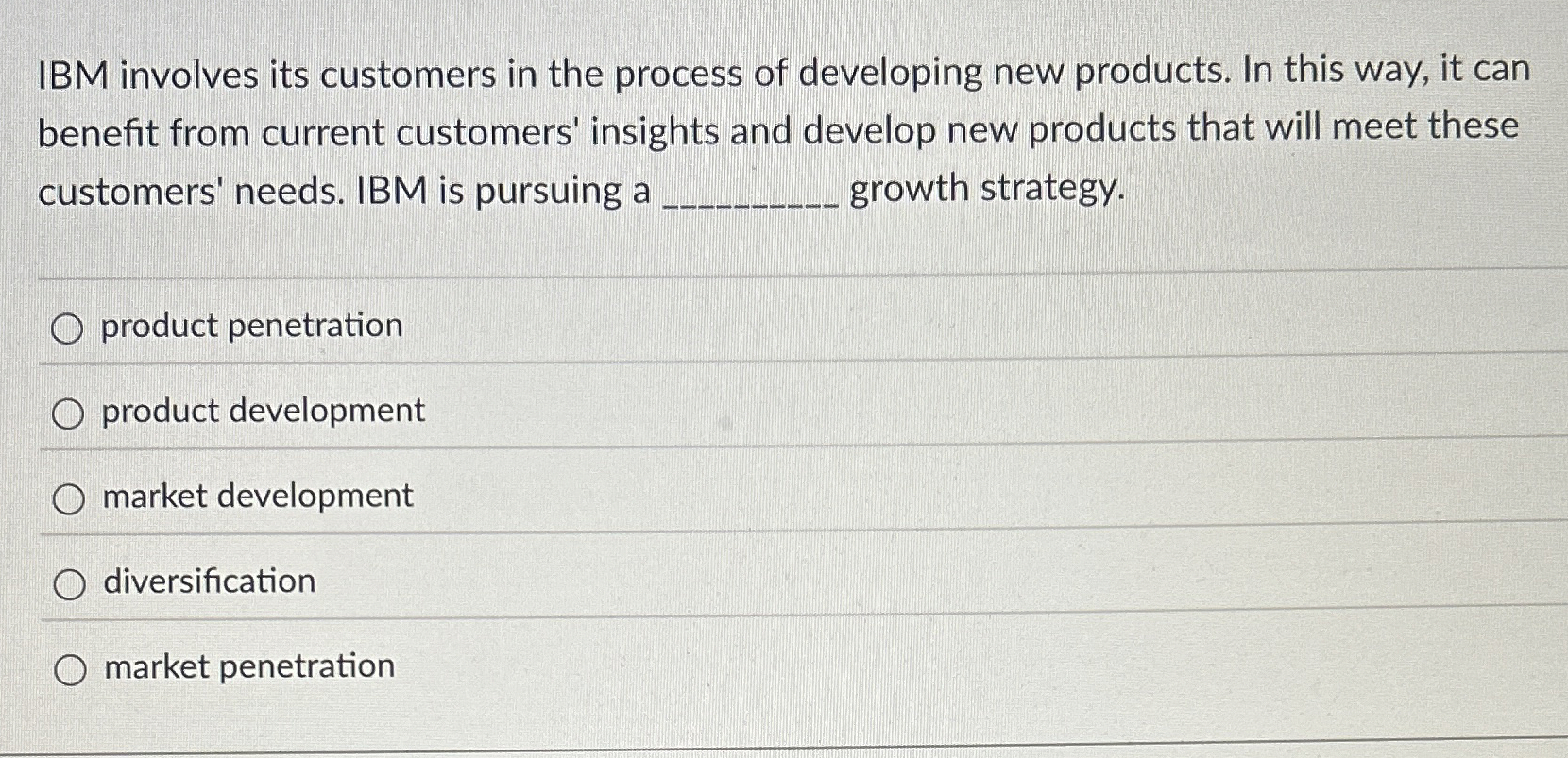 Solved IBM involves its customers in the process of | Chegg.com