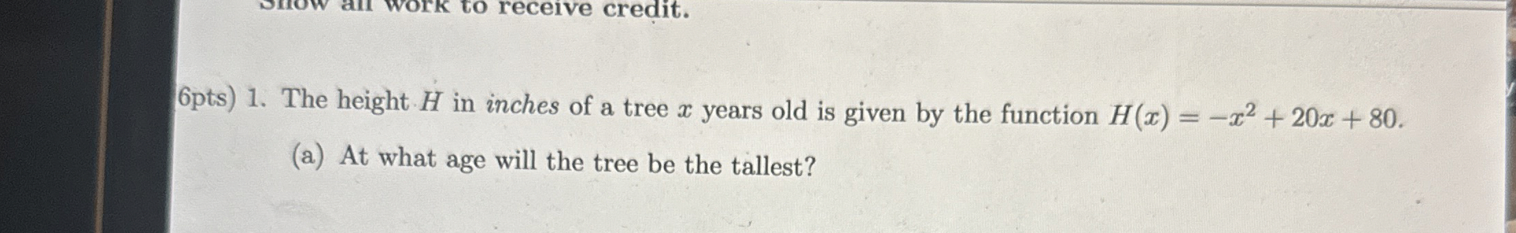 Solved 1. ﻿The height H ﻿in inches of a tree x ﻿years old is | Chegg.com