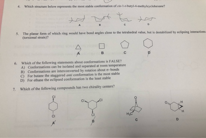 Solved 4. Which structure below represents the most stable | Chegg.com