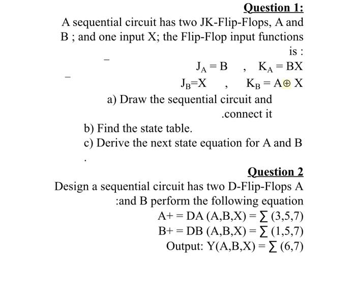 Solved Question 1: A sequential circuit has two | Chegg.com