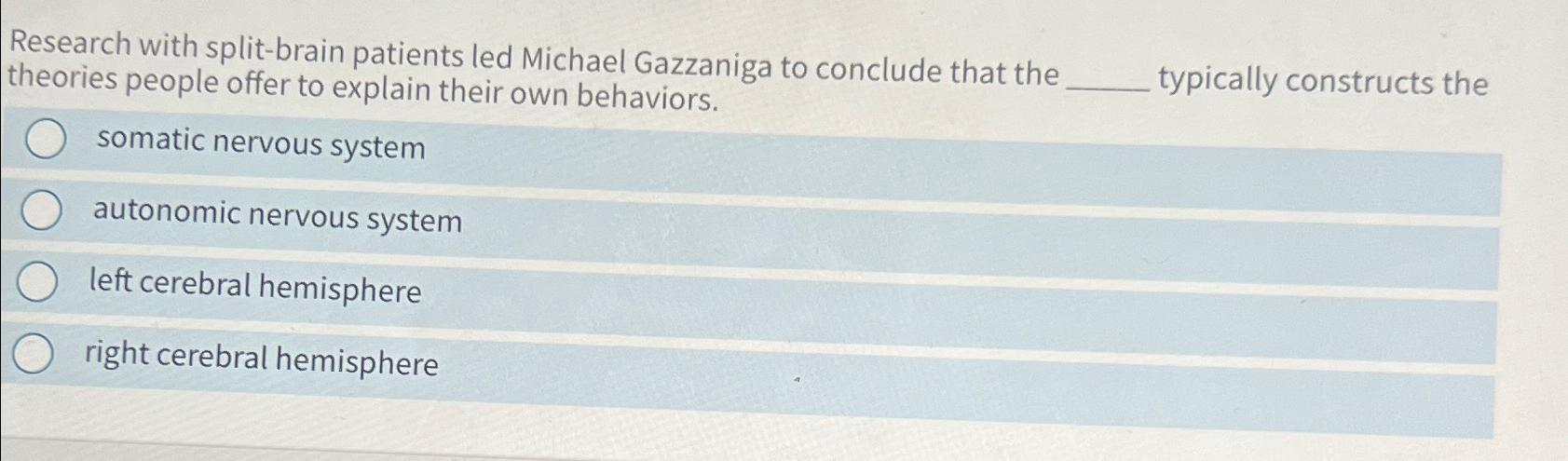 Solved Research With Split Brain Patients Led Michael