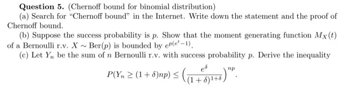 Solved Question 5. (Chernoff bound for binomial | Chegg.com