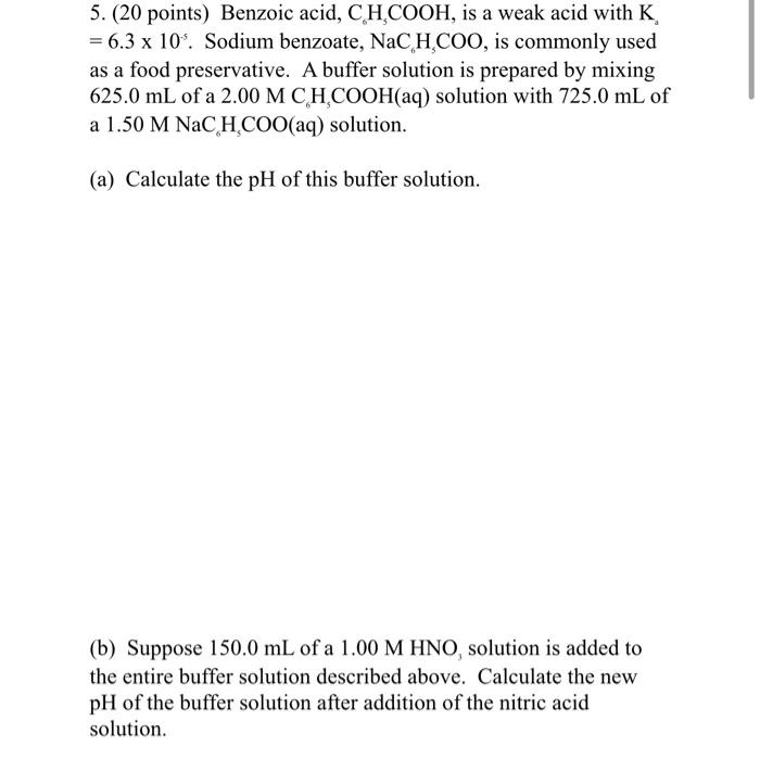 Solved 5 20 Points Benzoic Acid Chcooh Is A Weak Acid