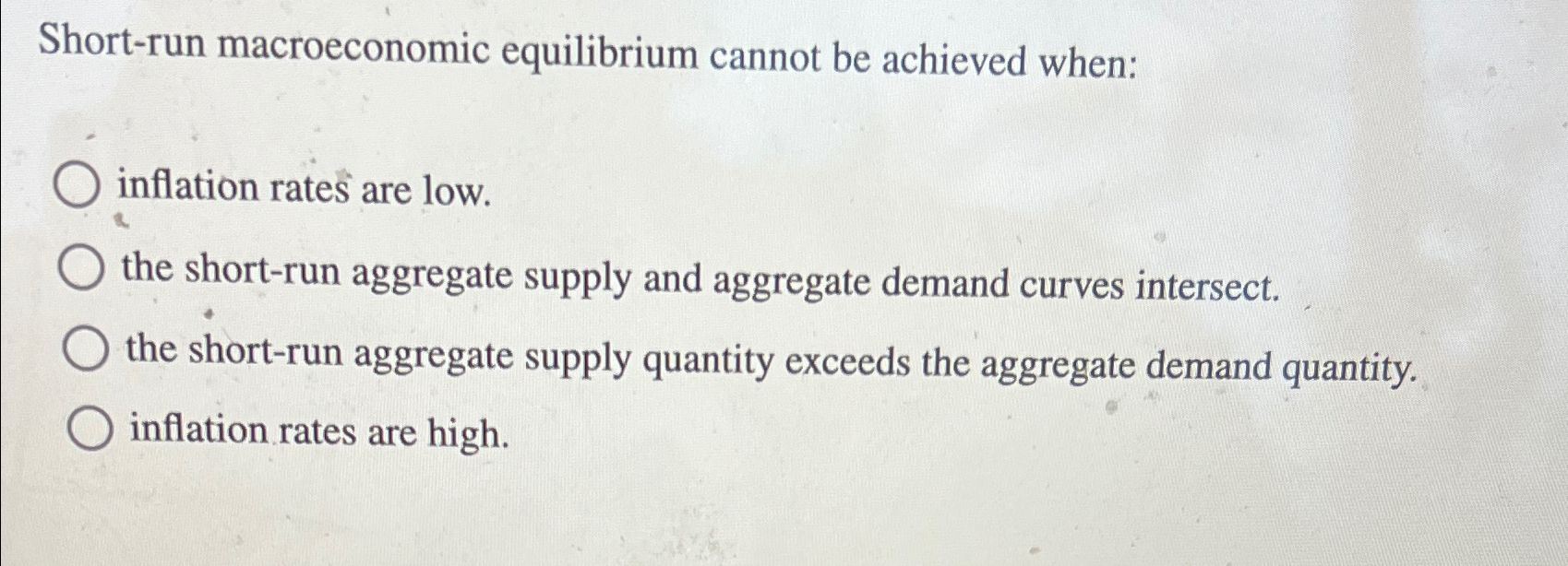 Solved Short-run macroeconomic equilibrium cannot be | Chegg.com