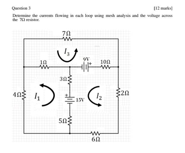 Question 3 [12 marks] Determine the currents flowing | Chegg.com