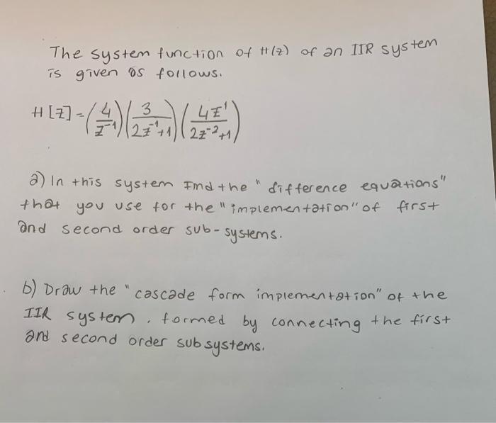 Solved The system function of t(z) of an IIR system is given | Chegg.com