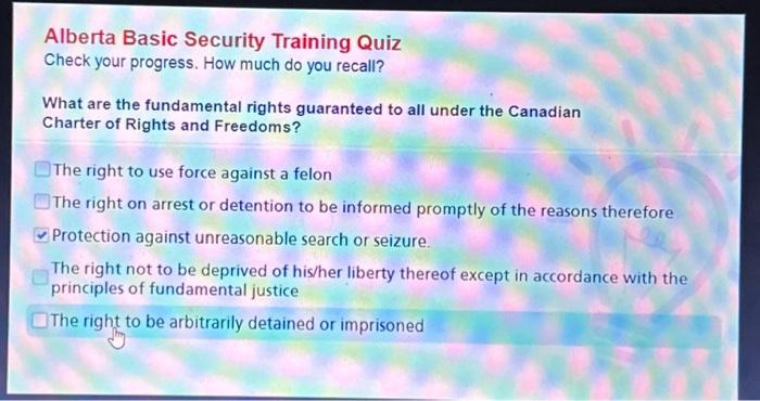 Alberta Basic Security Training Quiz Check your | Chegg.com