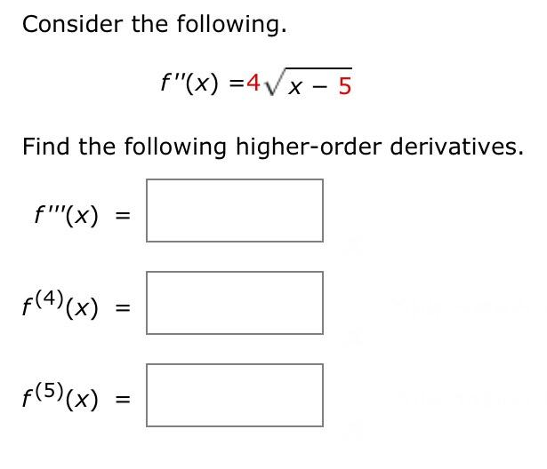 Solved Consider the following. f′′(x)=4x−5 Find the | Chegg.com