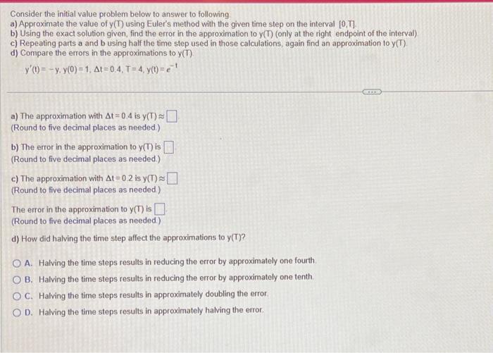 Solved Consider the initial value problem below to answer to | Chegg.com