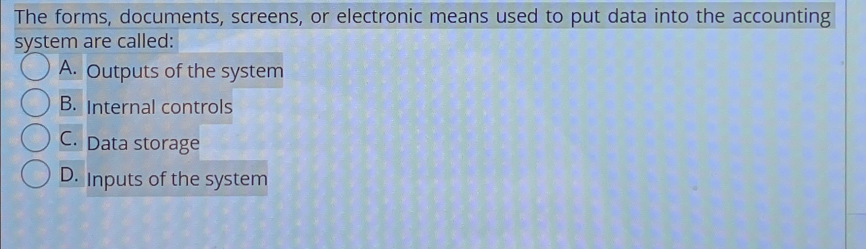 Solved The forms, documents, screens, or electronic means | Chegg.com