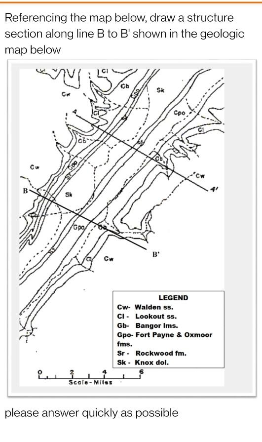 Solved Referencing the map below, draw a structure section | Chegg.com