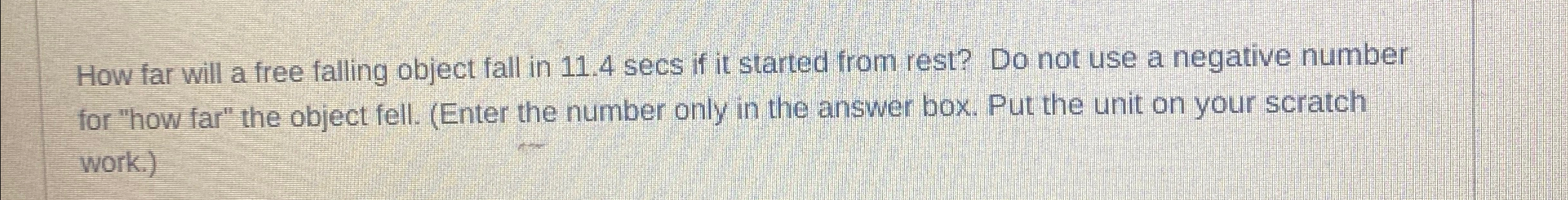 Solved How far will a free falling object fall in 11.4 ﻿secs | Chegg.com