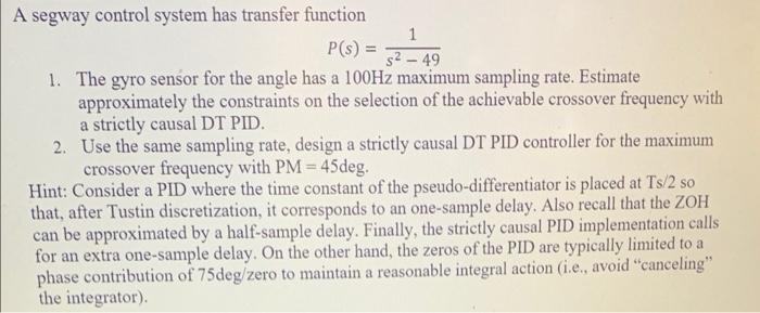 Solved A segway control system has transfer function | Chegg.com