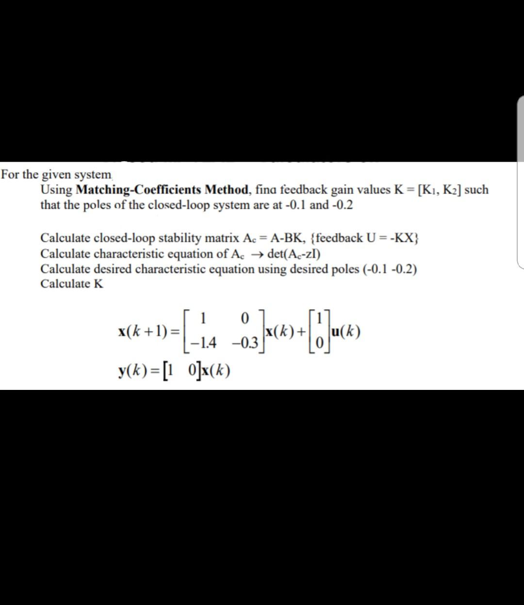 Solved For the given system Using Matching-Coefficients | Chegg.com
