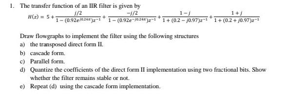 Solved 1. The transfer function of an IIR filter is given by | Chegg.com