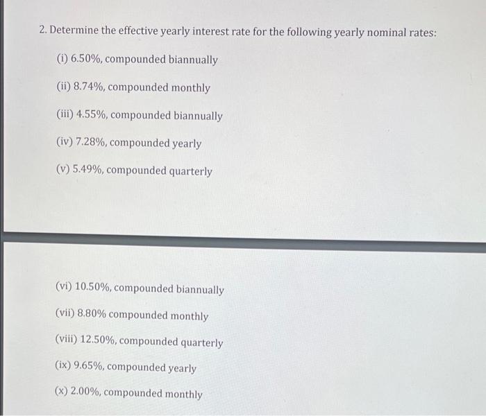 Solved 2. Determine the effective yearly interest rate for | Chegg.com