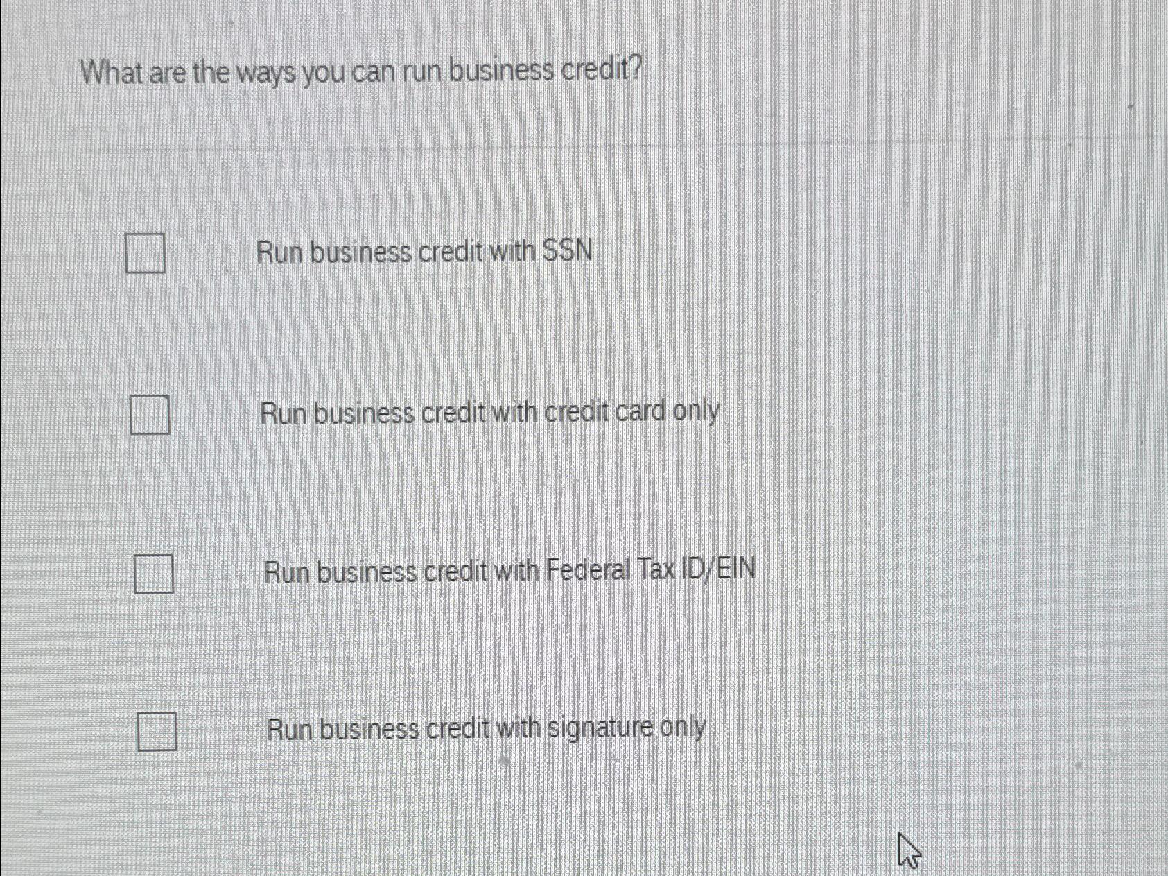 Solved What are the ways you can run business credit?Run | Chegg.com