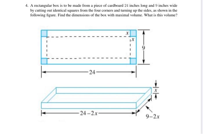 Solved 4. A rectangular box is to be made from a piece of | Chegg.com