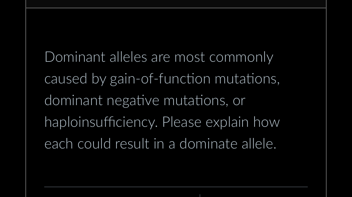 Solved Dominant alleles are most commonly caused by | Chegg.com