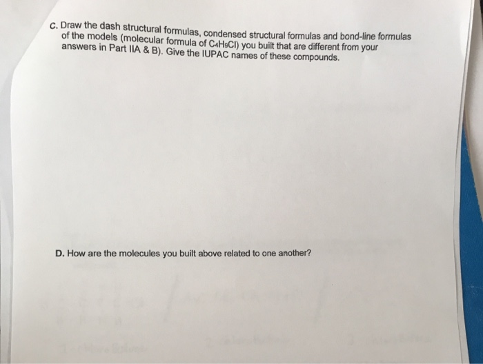 Solved c. Draw the dash structural formulas, condensed | Chegg.com