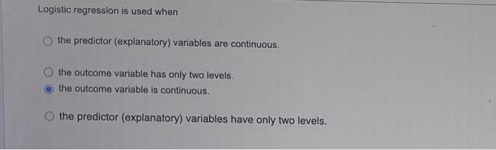 Solved Logistic regression is used when the predictor | Chegg.com