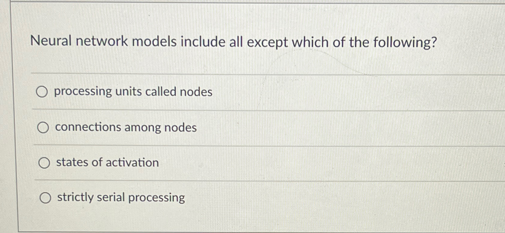 Solved Neural network models include all except which of the | Chegg.com