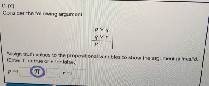 Solved (1 pt) Consider the following argument. Pvq a vr р | Chegg.com