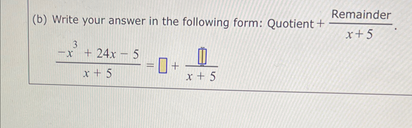 Solved (b) ﻿Write your answer in the following form: | Chegg.com