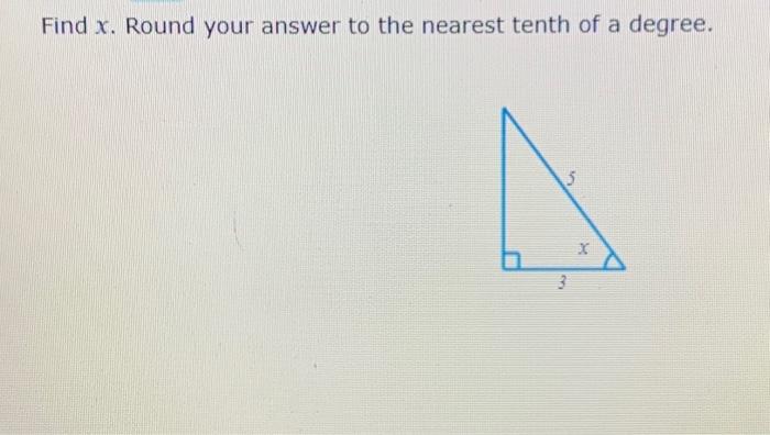 Solved Find x. Round your answer to the nearest tenth of a | Chegg.com