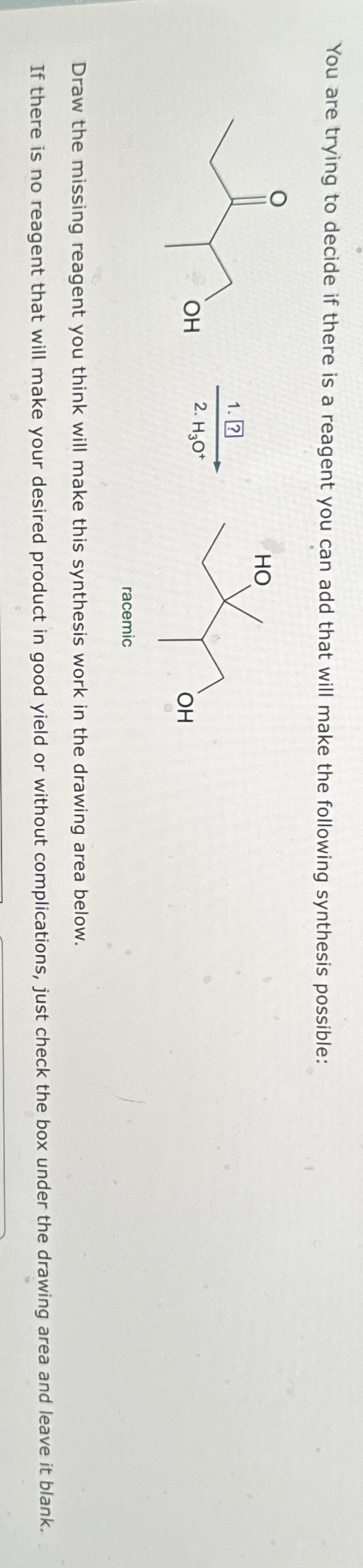 Solved You are trying to decide if there is a reagent you | Chegg.com