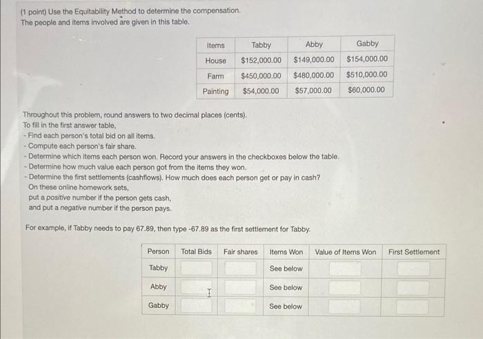 (1 point) Use the Equitability Method to determine | Chegg.com