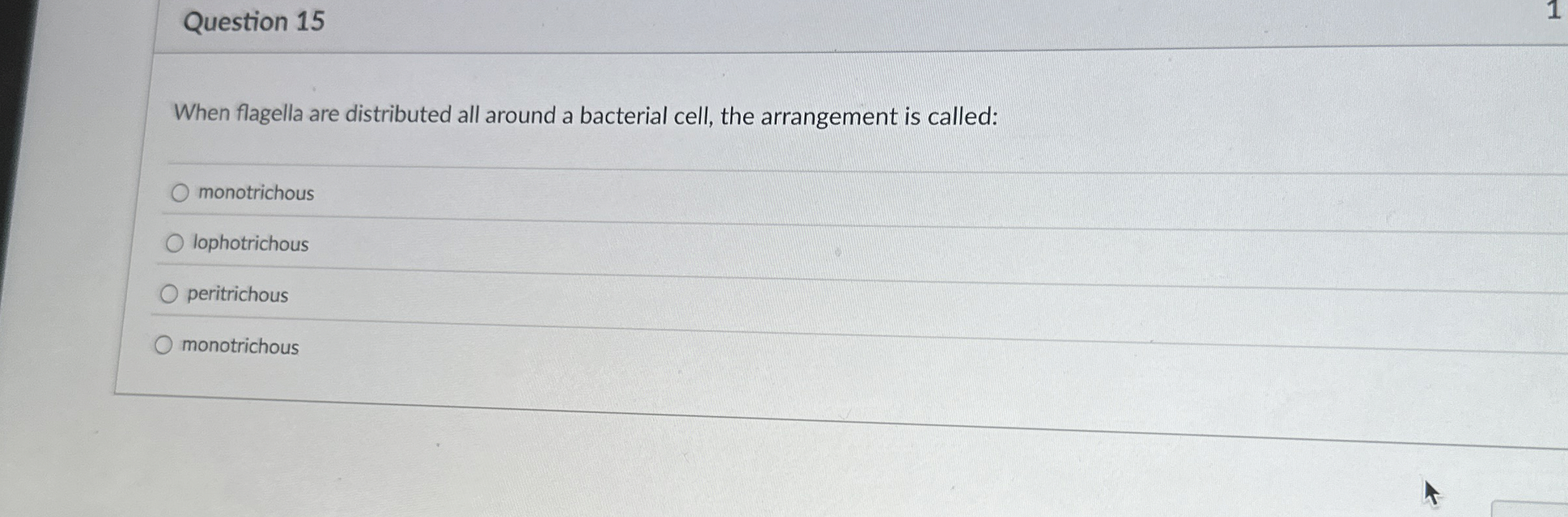 Solved Question 15When flagella are distributed all around a | Chegg.com