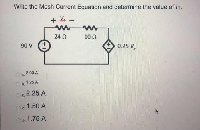 Solved Write the Mesh Current Equation and determine the | Chegg.com