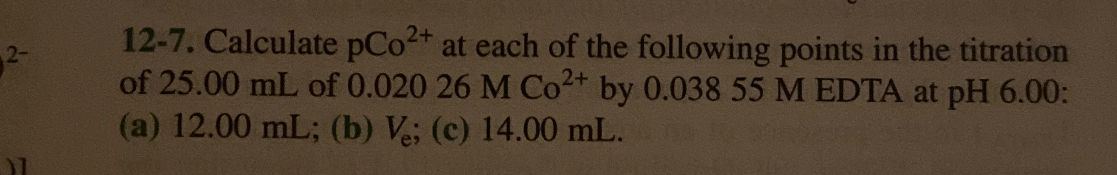 Solved 12-7. ﻿Calculate pCo2+ ﻿at each of the following | Chegg.com