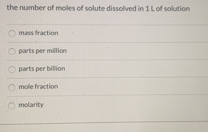 Solved the number of moles of solute dissolved in 1 L of | Chegg.com