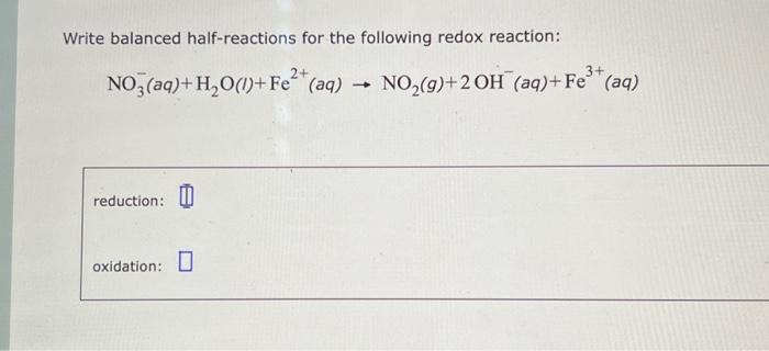 Solved Write balanced half-reactions for the following redox | Chegg.com