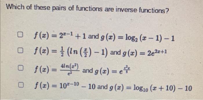 Solved Which of these pairs of functions are inverse | Chegg.com