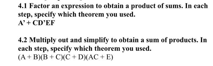 Solved 4.1 Factor an expression to obtain a product of sums. | Chegg.com