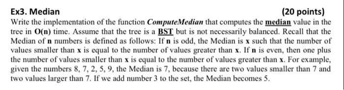 Solved Ex3. Median (20 points) Write the implementation of | Chegg.com